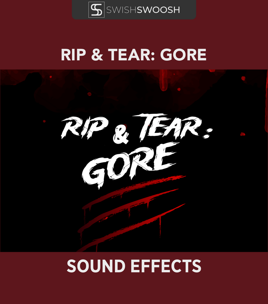 Rip & Tear: GORE Sound Effects Pack – SwishSwoosh