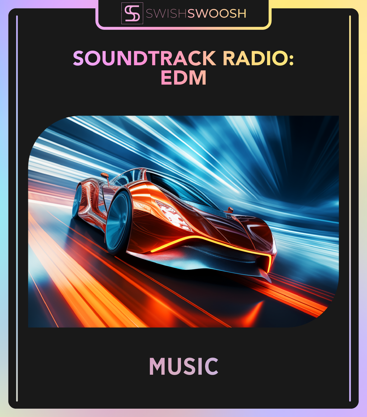 Soundtrack Radio: EDM Music Pack – SwishSwoosh